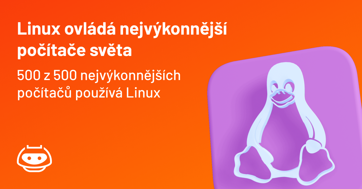 Linux ovládl tabulku nejvýkonnějších počítačů světa | ENGETO Academy