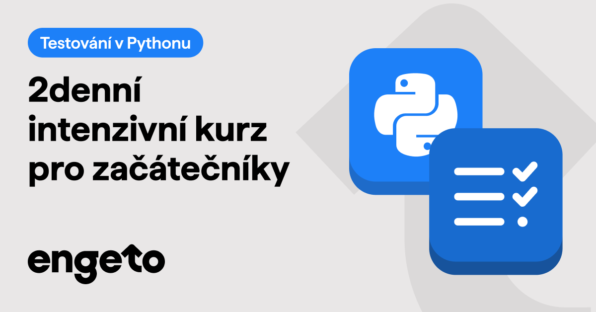 Testování v Pythonu – intenzivní 2denní kurz | ENGETO