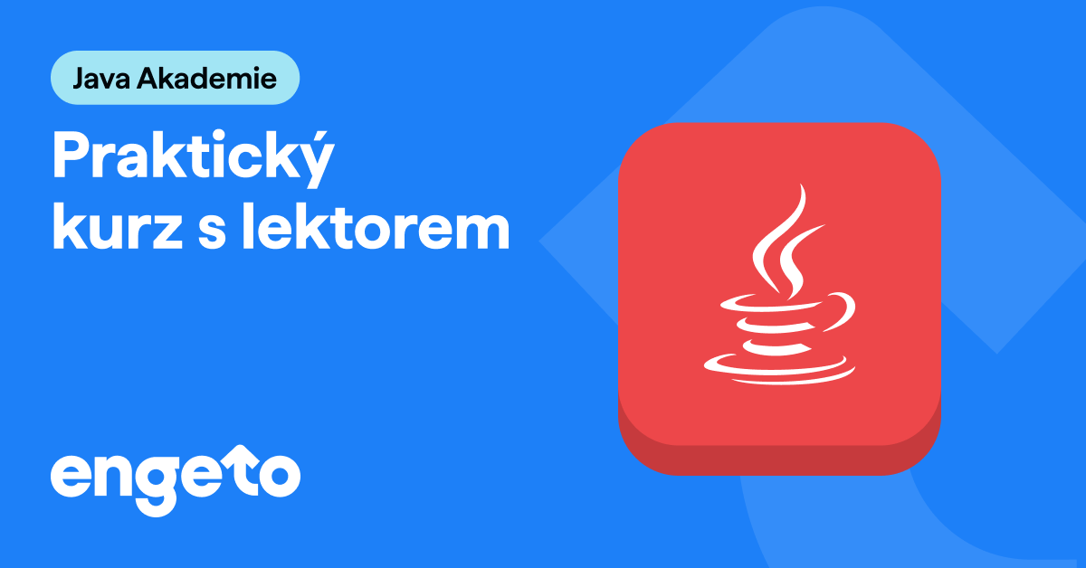 Praktické Java kurzy pro začátečníky i pokročilé | ENGETO
